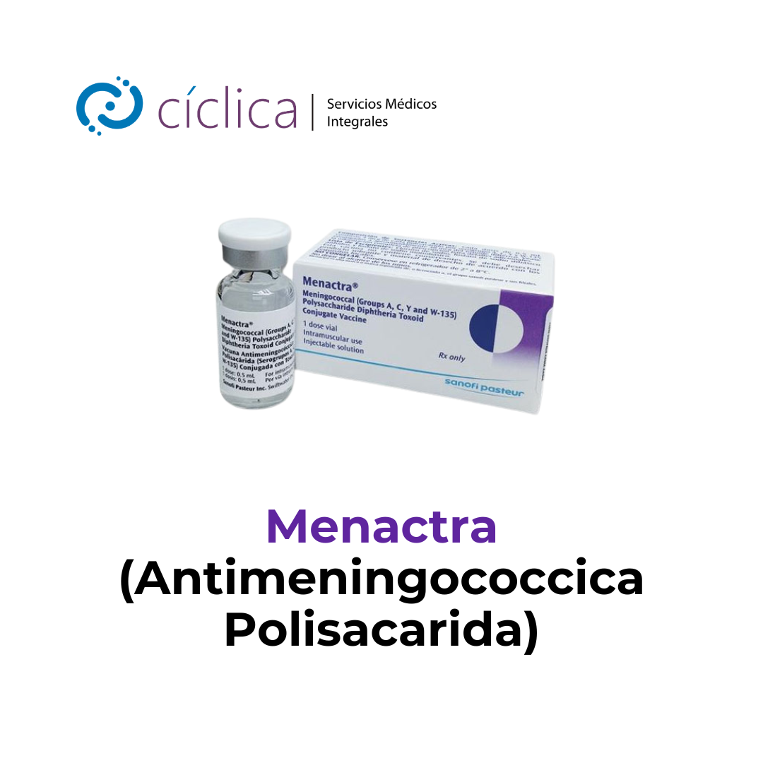 VAC-0122 Vacuna Menactra® Anti - meningococo Polisacárida – Ciclicamed